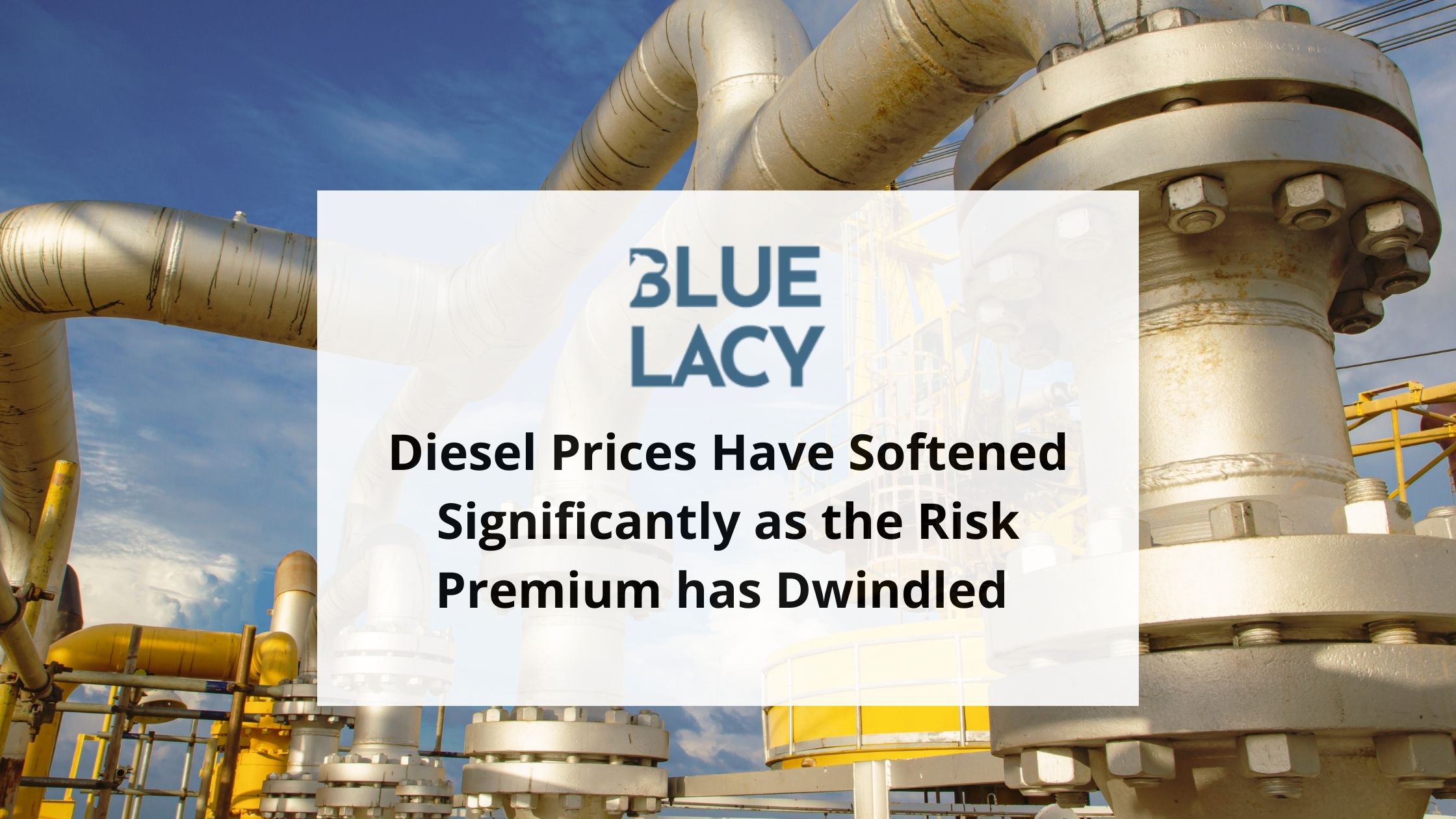 Diesel Prices Have Softened Significantly as the Risk Premium has ...